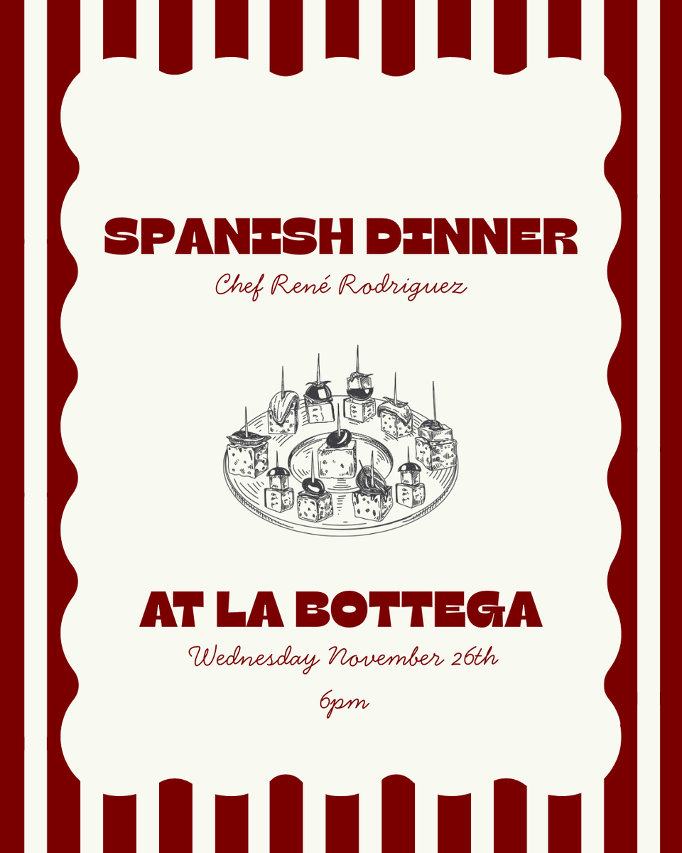 SPANISH DINNER with Chef Rene Rodriguez - Wednesday November 26th – La ...